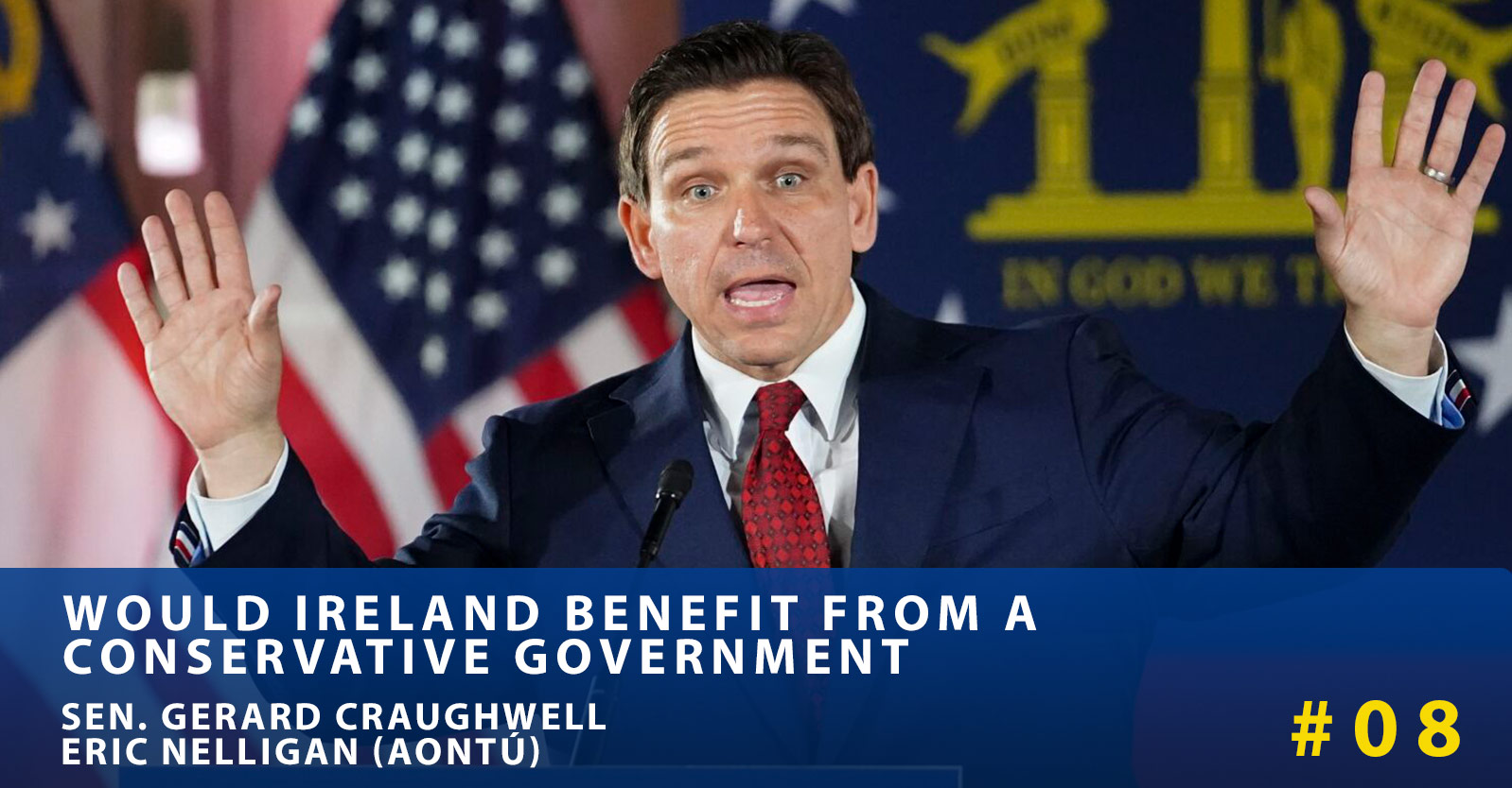 Would Ireland Benefit From A Conservative Government Episode 8 - The ...