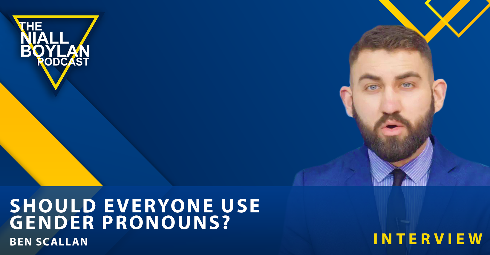 Should Everyone Use Gender Pronouns With Ben Scallan - The Niall Boylan ...