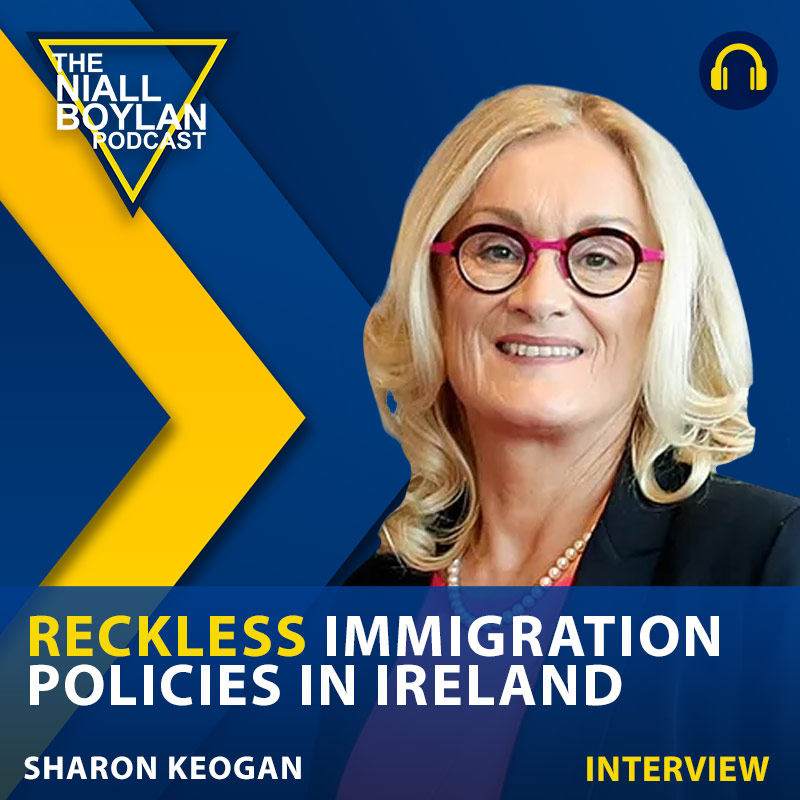 Reckless Immigration Policies In Ireland With Sharon Keogan - The Niall ...