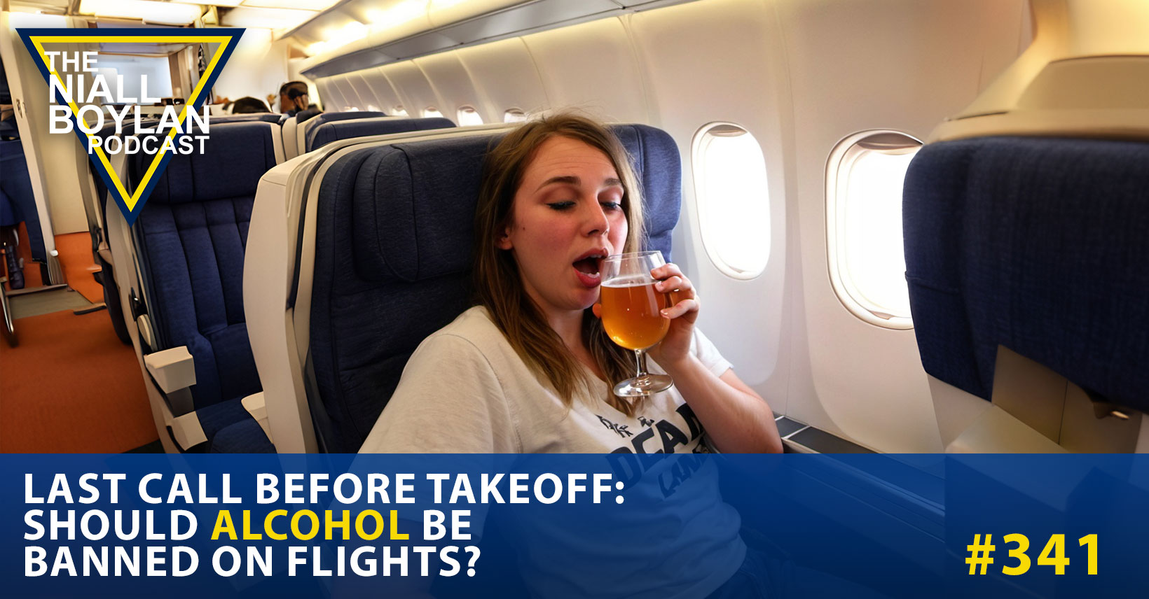 Last Call Before Takeoff: Should Alcohol Be Banned on Flights? Episode ...
