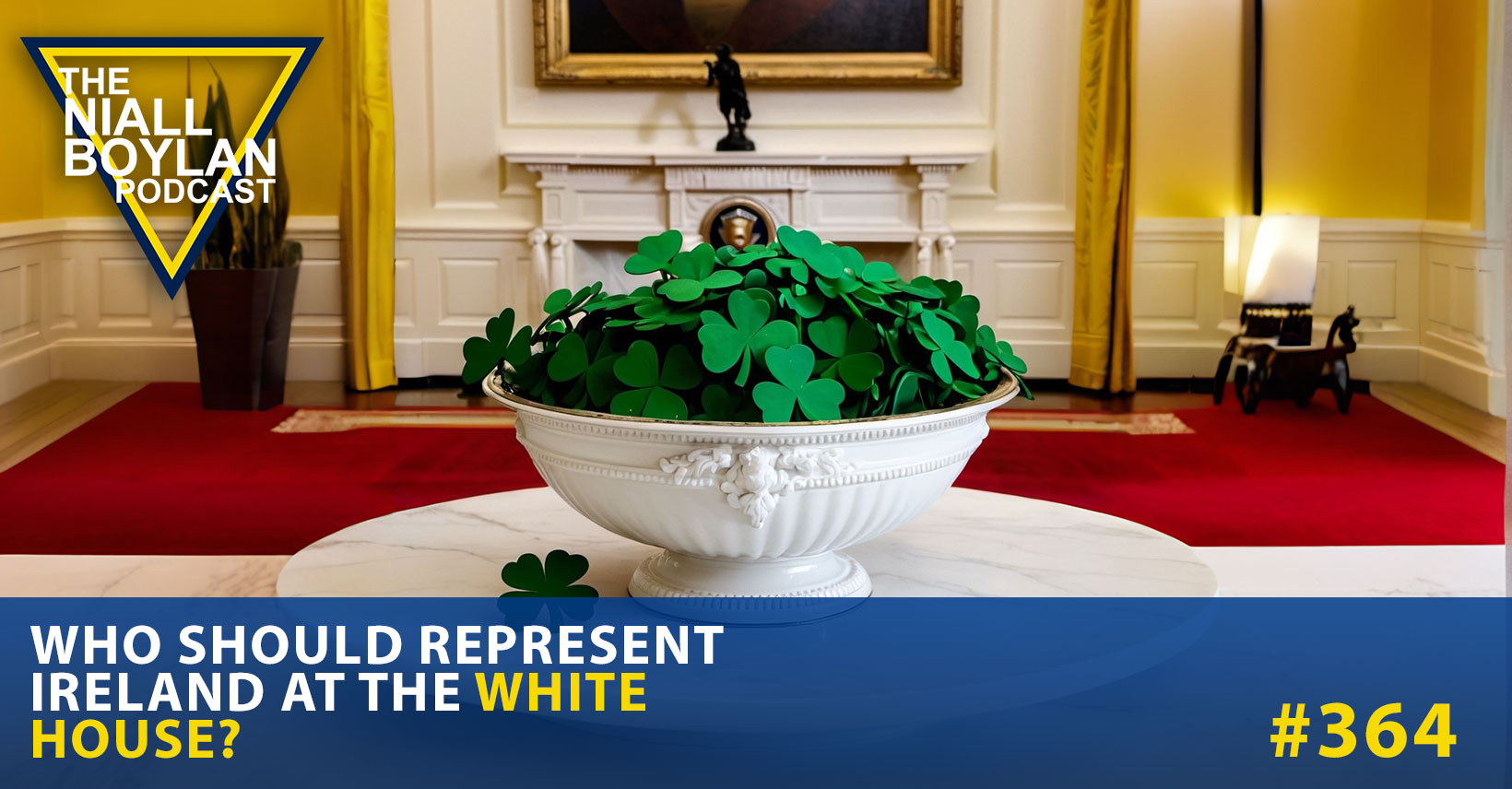 Shamrocks and Statesmanship: Who Should Represent Ireland at the White ...
