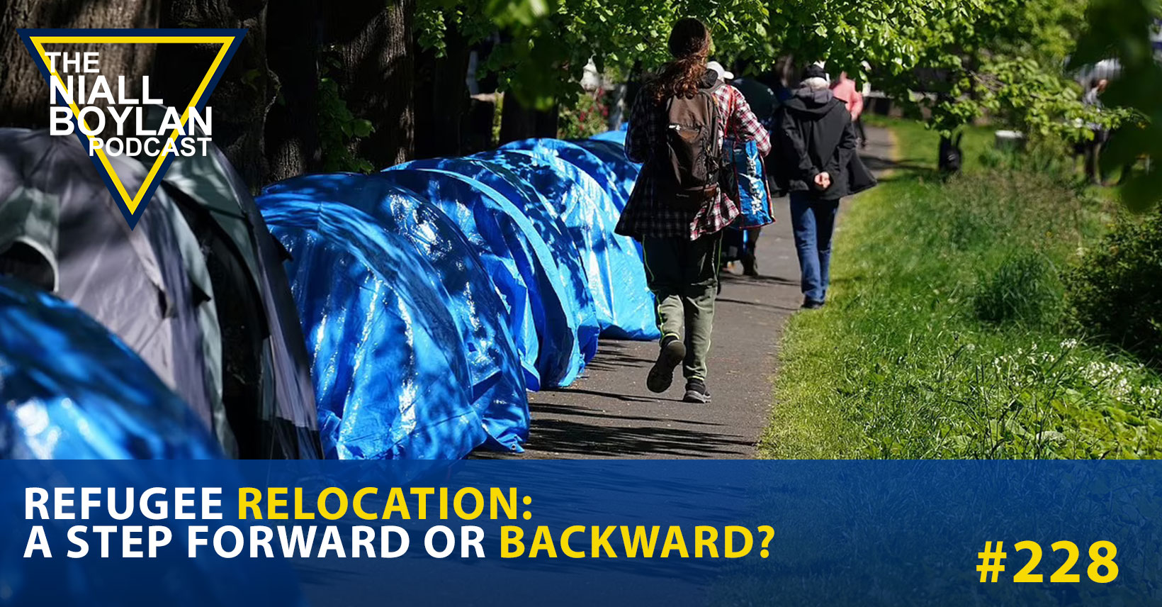 Refugee Relocation: A Step Forward Or Backward? Episode 228 - The Niall ...