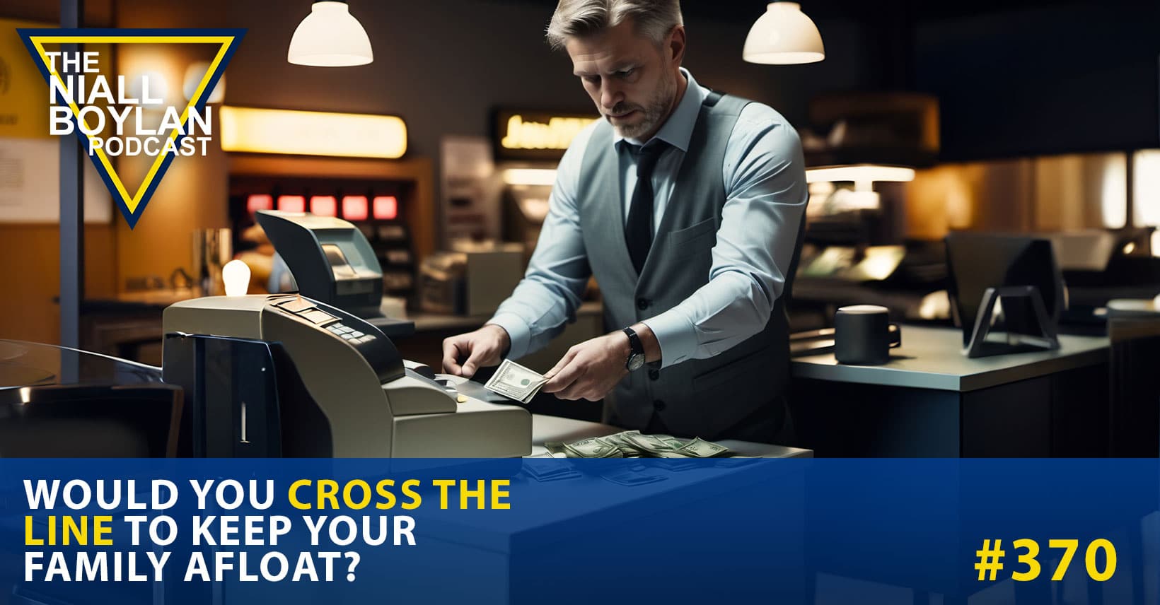 Would You Cross the Line to Keep Your Family Afloat? Episode 370 - The ...