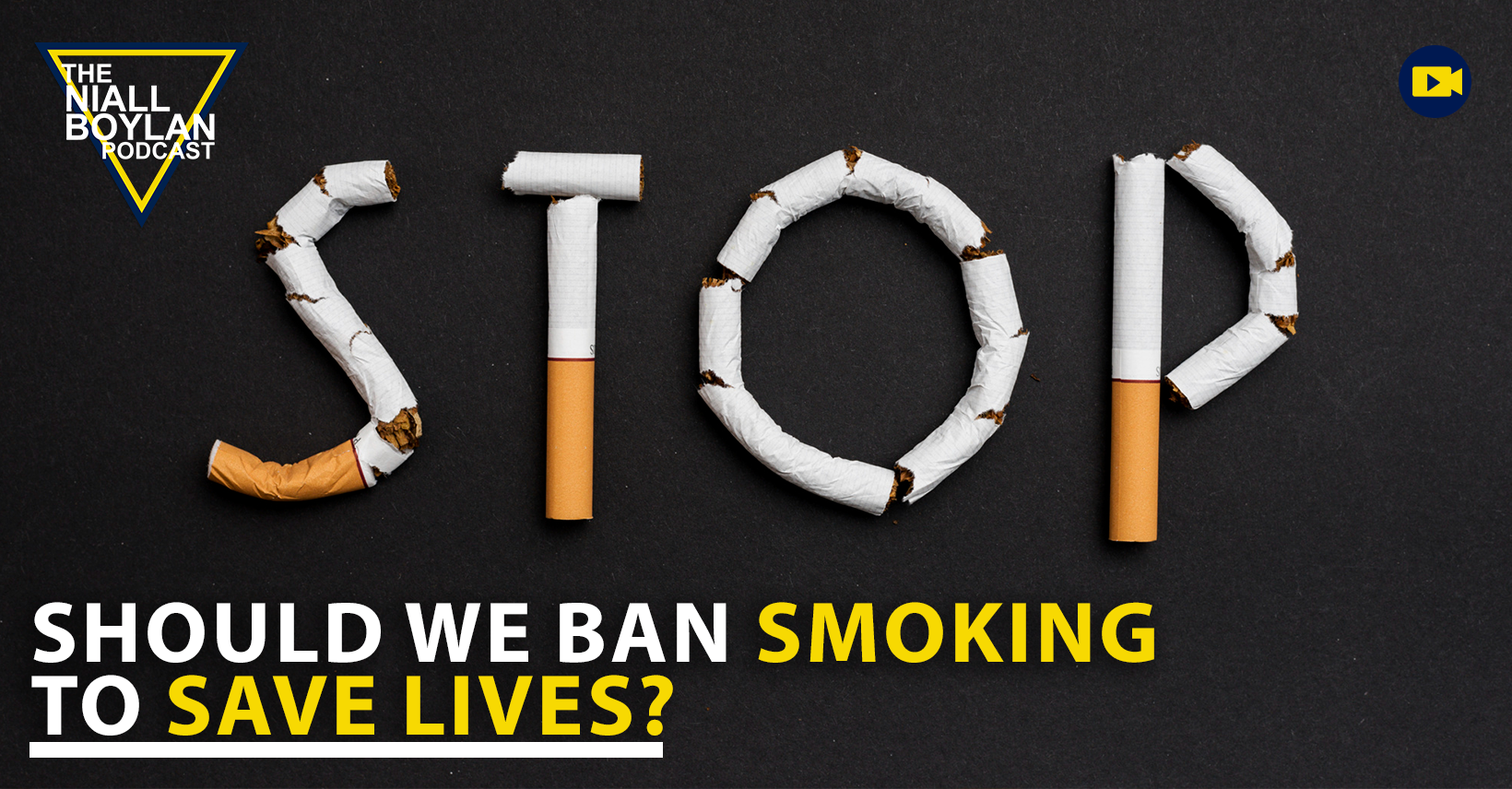 Should We Ban Smoking To Save Lives? Episode 206 - The Niall Boylan Podcast