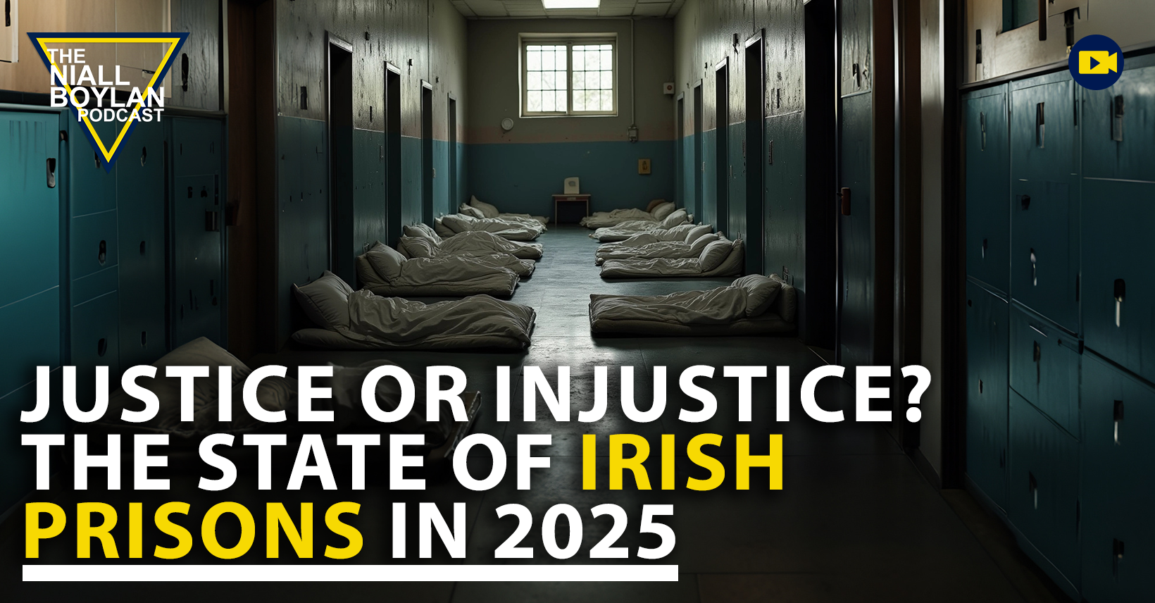 Justice or Injustice? The State of Irish Prisons in 2025 Episode 389 ...