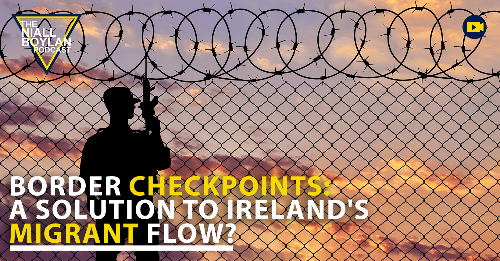 Border Checkpoints: A Solution to Ireland’s Migrant Flow? Episode 227 ...