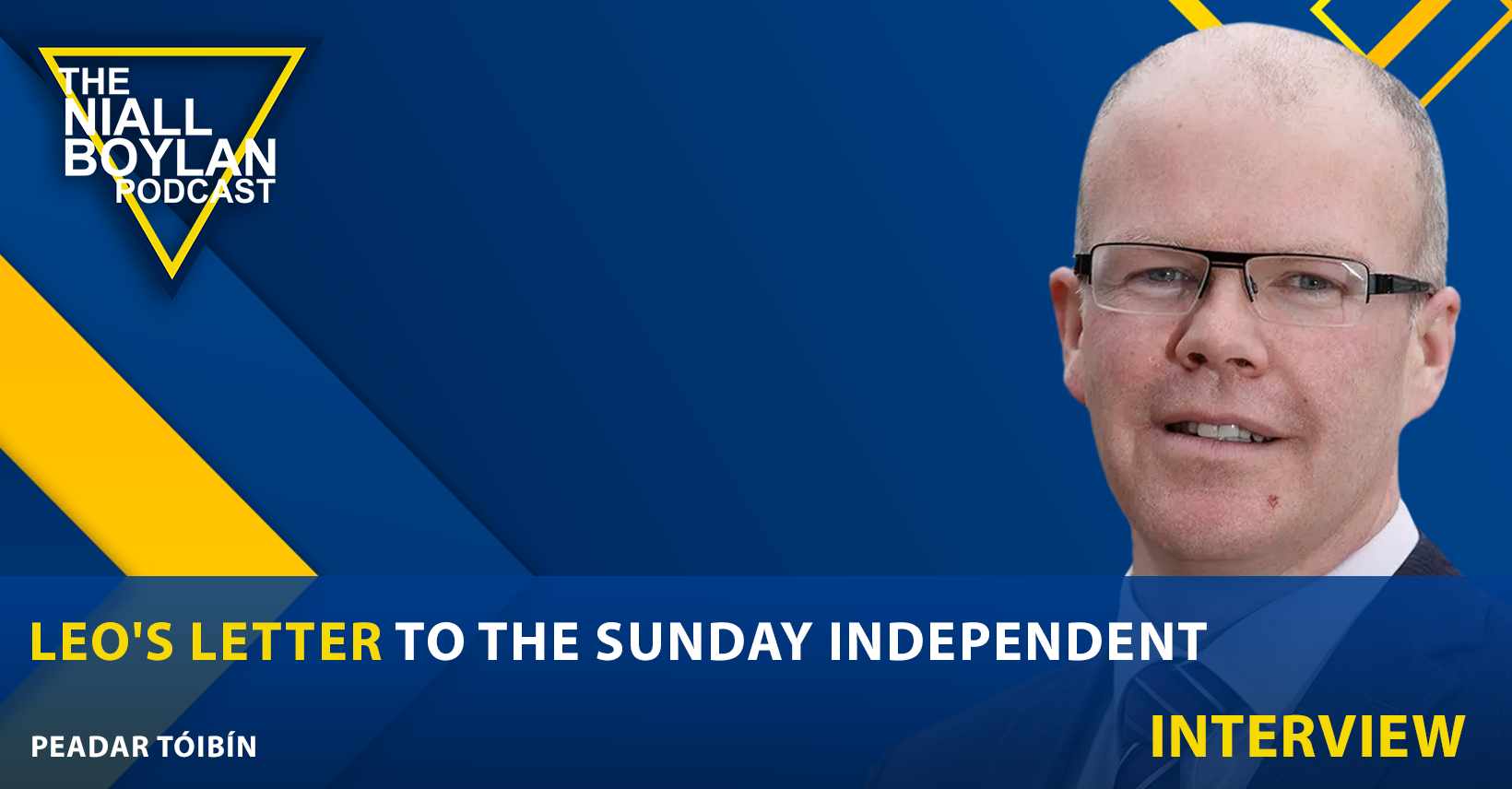 Leo’s Letter to the Sunday Independent With Peadar Tóibín - The Niall ...