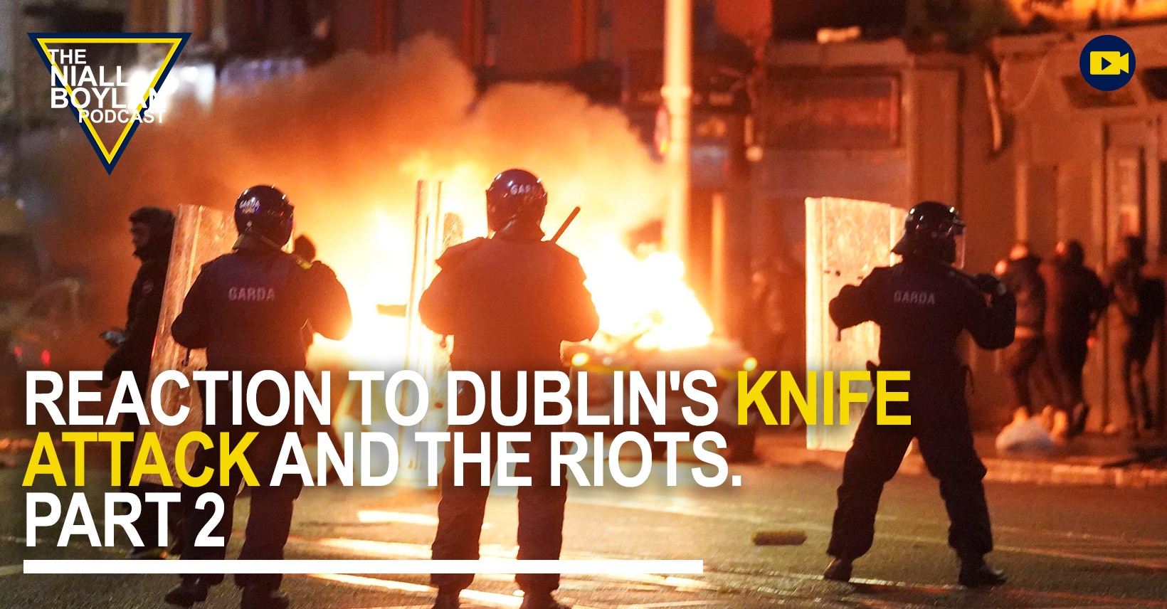 Part 2 Reaction To Dublin’s Knife Attack And the Riots Episode 115 ...