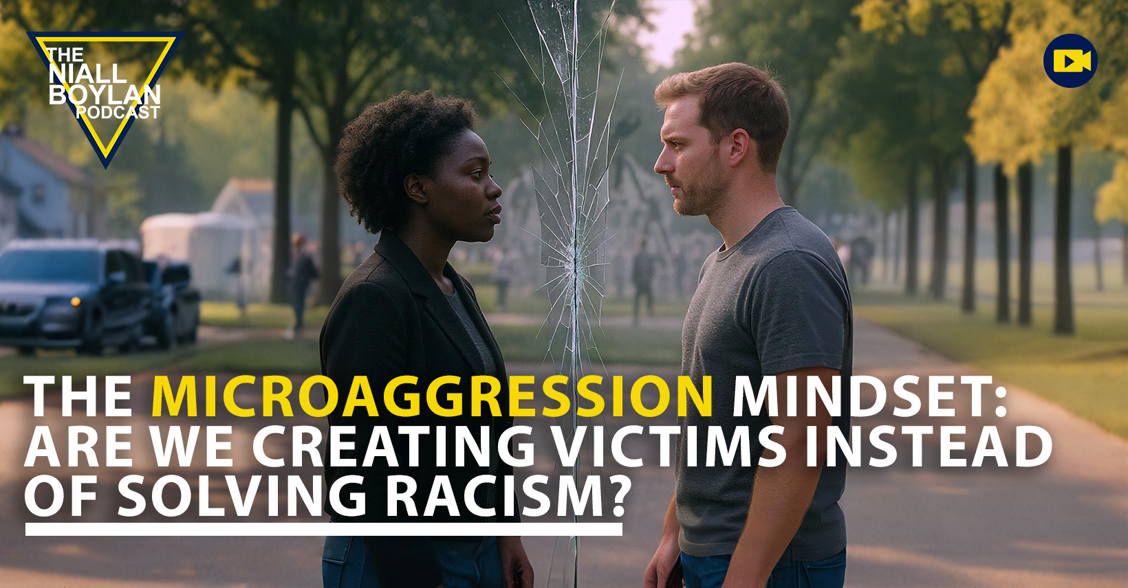 The Microaggression Mindset: Are We Creating Victims Instead of Solving Racism? - The Niall ...