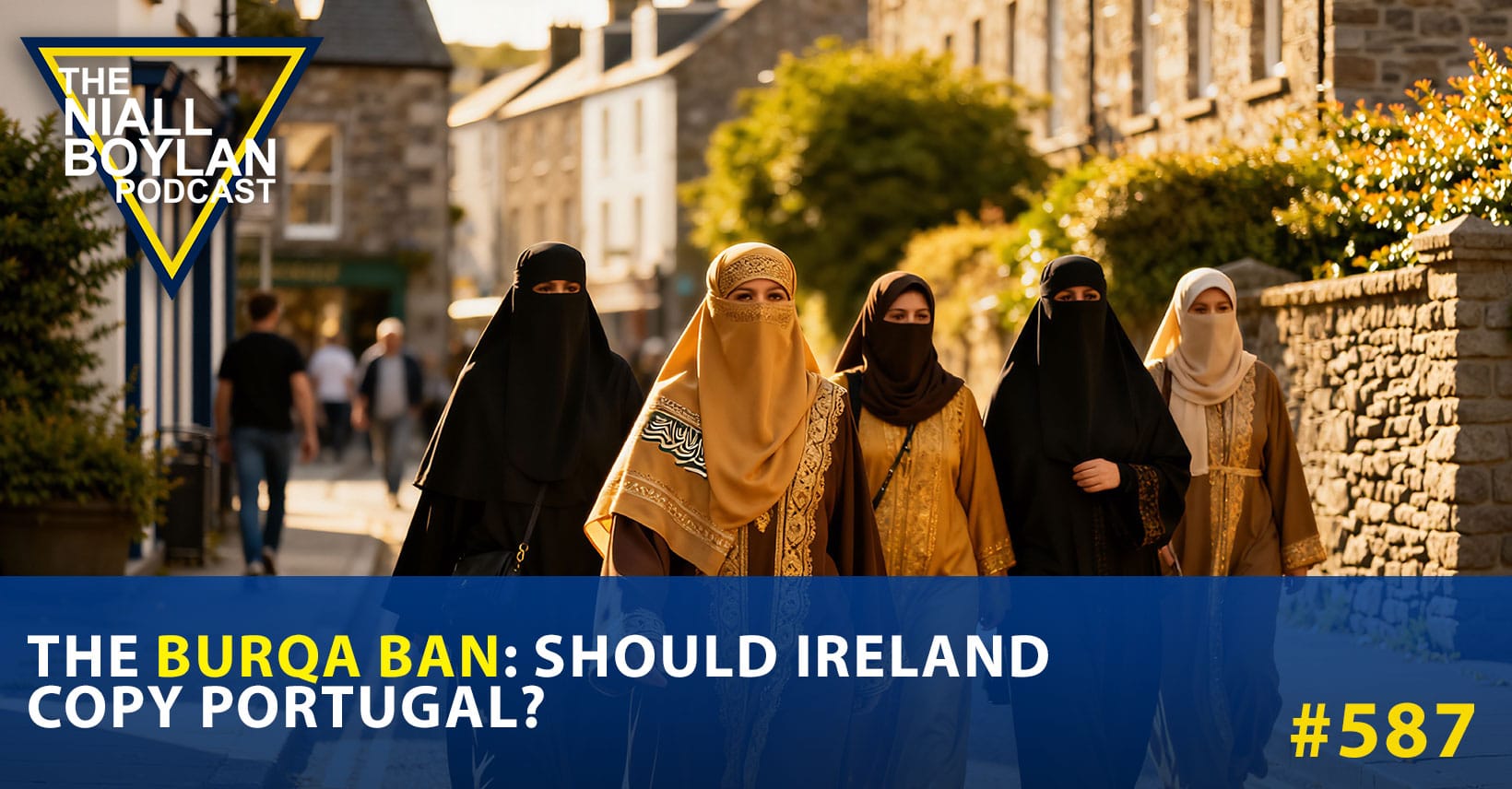The Burqa Ban: Should Ireland Copy Portugal? Episode 587 - The Niall ...