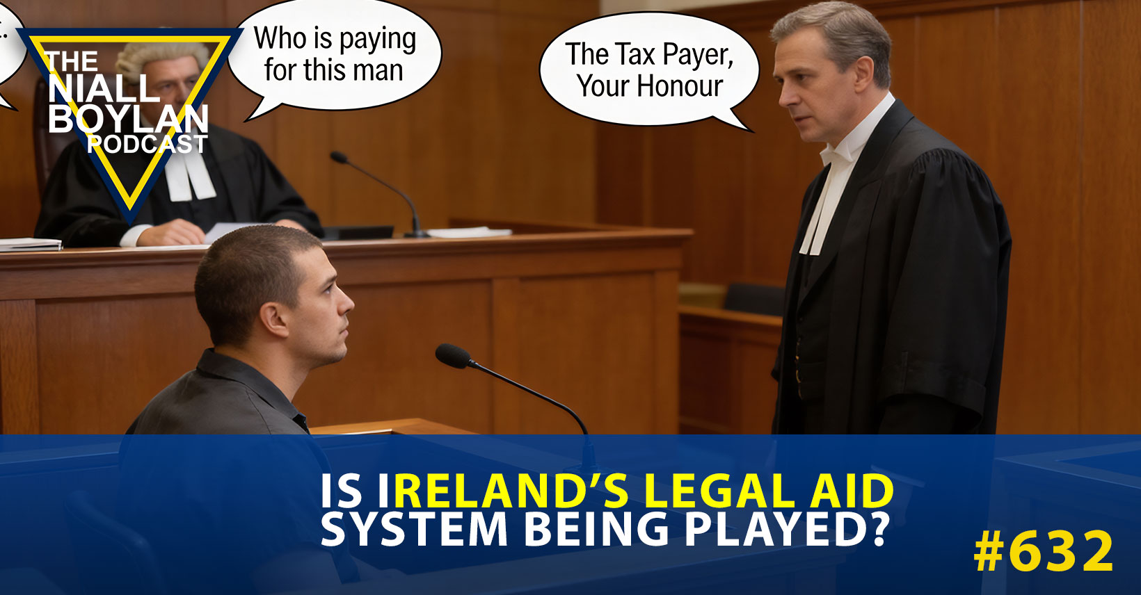Is Ireland’s Legal Aid System Being Played? Episode 632 - The Niall ...